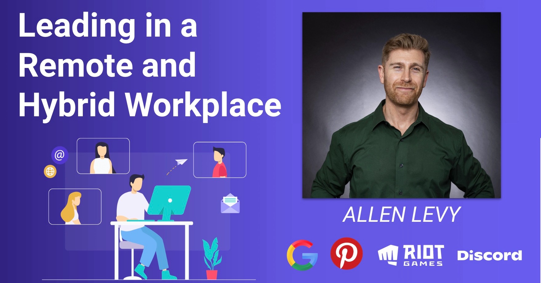 Leading in a Remote and Hybrid Workforce by Allen Levy on Maven
